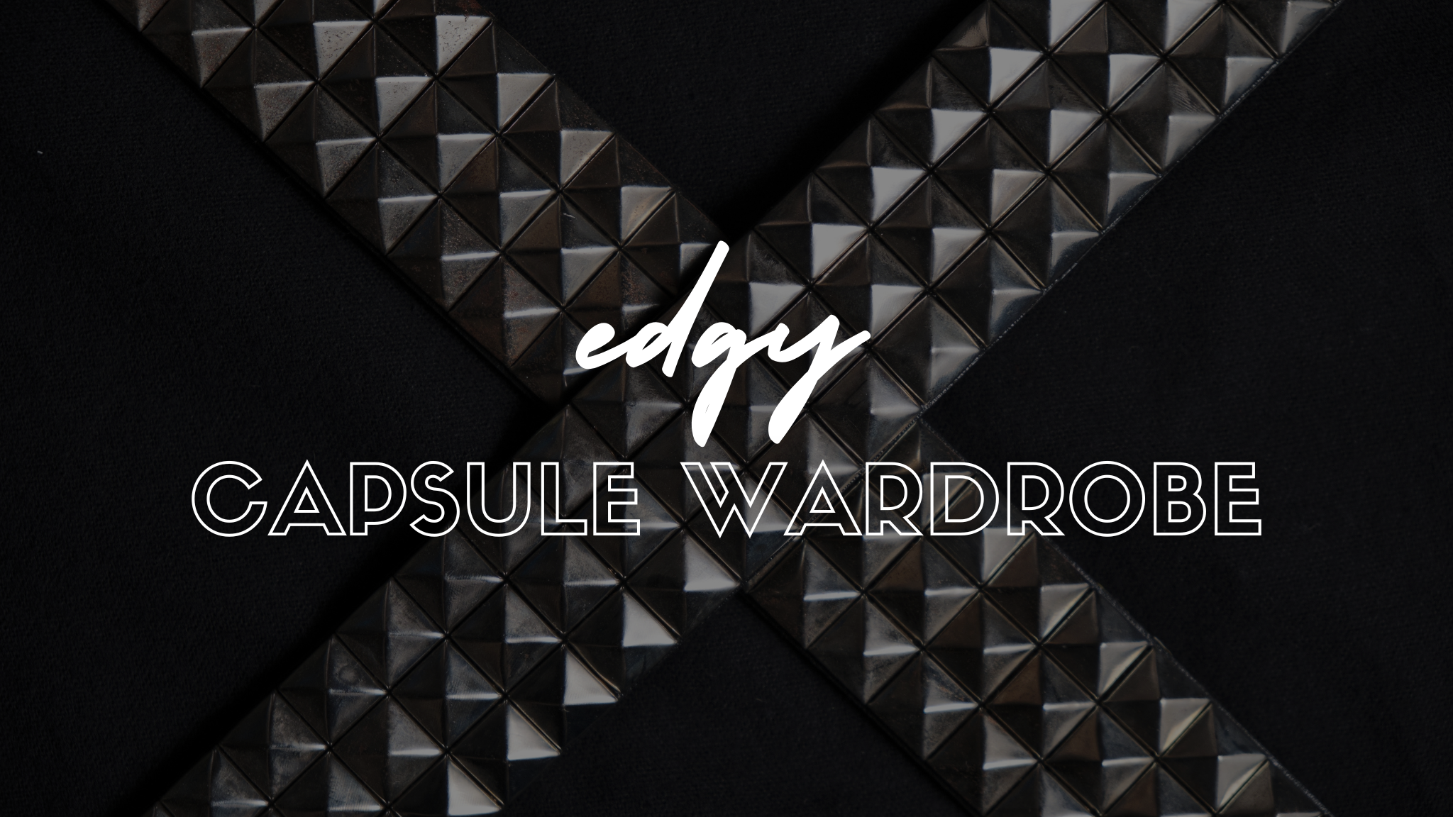 Building an Edgy Capsule Wardrobe: Top Picks for Effortless Cool ...